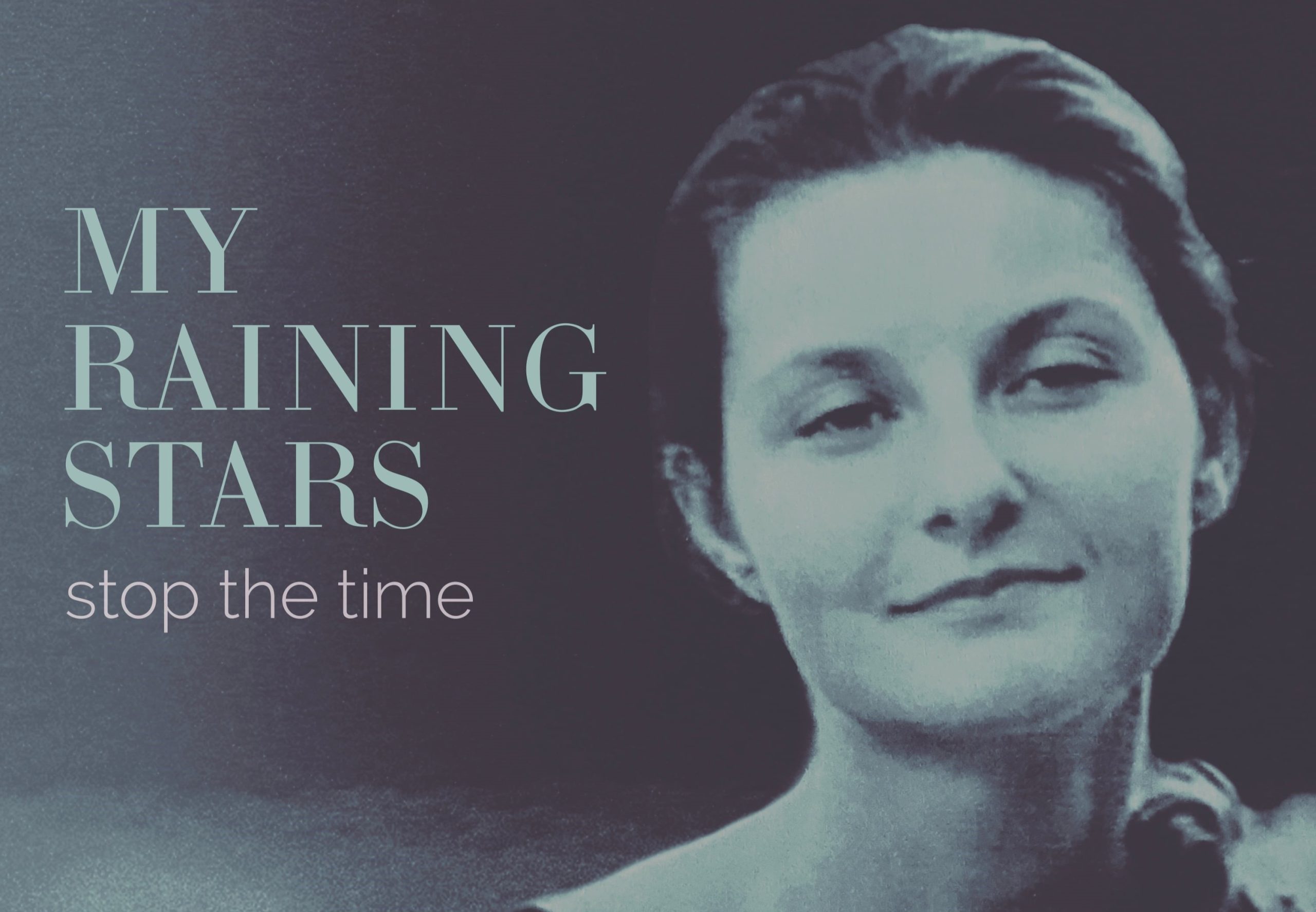 My Raining Stars - Stop the Time | Addict Culture